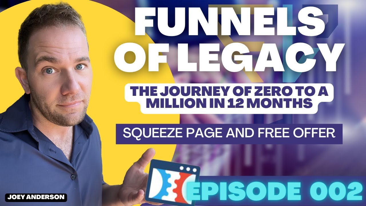 Funnels Of Legacy (Episode 002) - Squeeze Page And Free Offer - YouTube