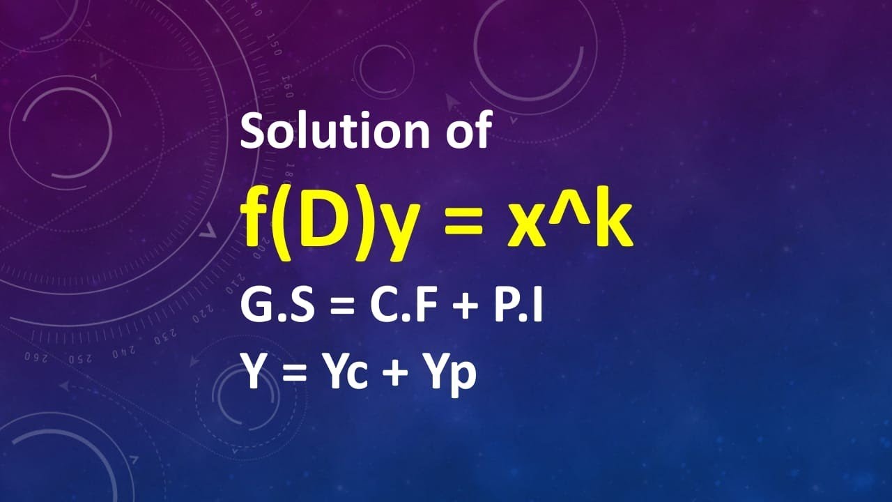 Solution of f(D)y = x^k || Higher Order Differential Equation || G.S ...