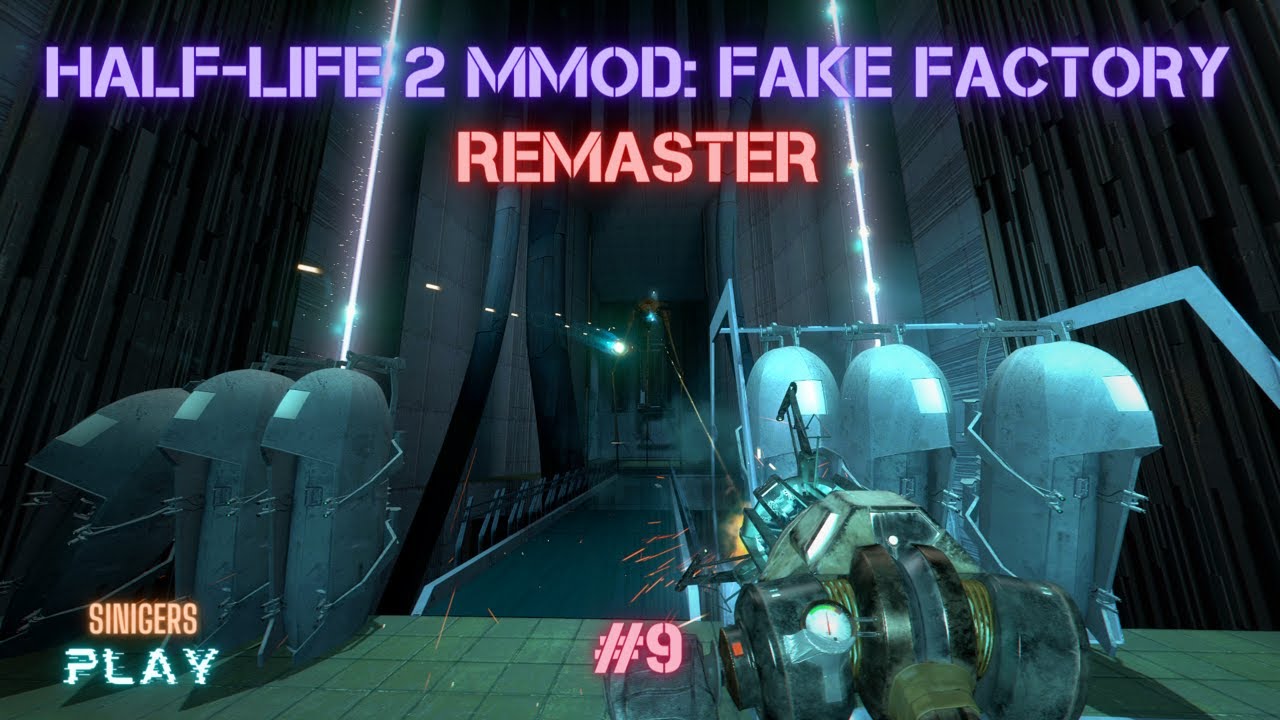 Прохождение HALF-LIFE 2 MMOD: FAKE FACTORY REMASTER (2024) | Часть 9 ...