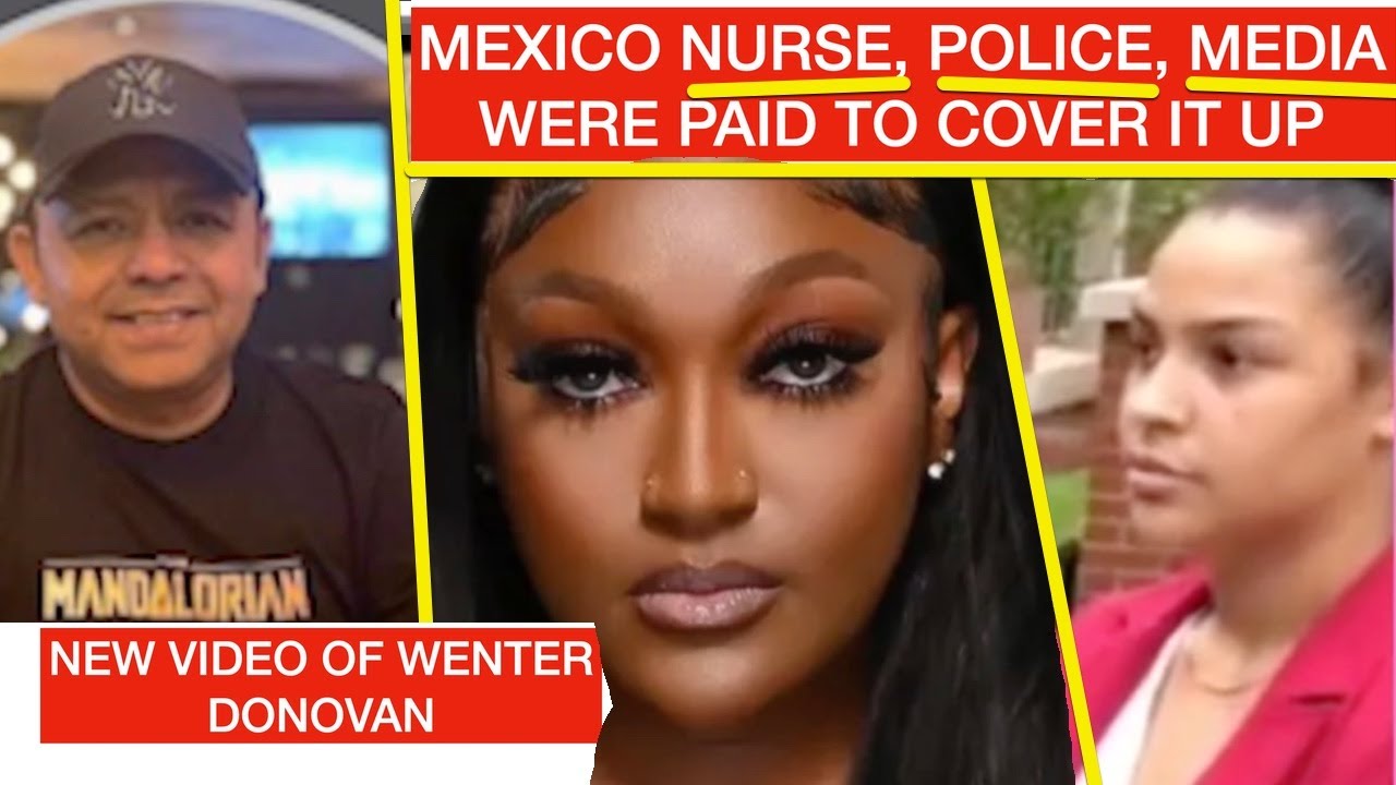 Shanquella Robinson, Mexico Nurse, Police, Media was paid off my the BF ...