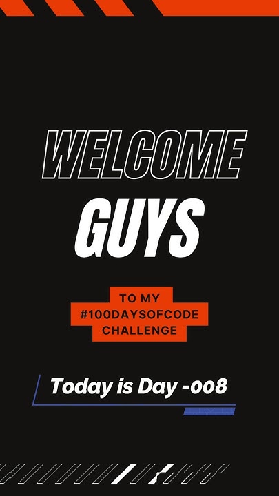 Welcome to my Day -08 of #100DaysOfCode #100DaysofCodeXNST#challenge# ...