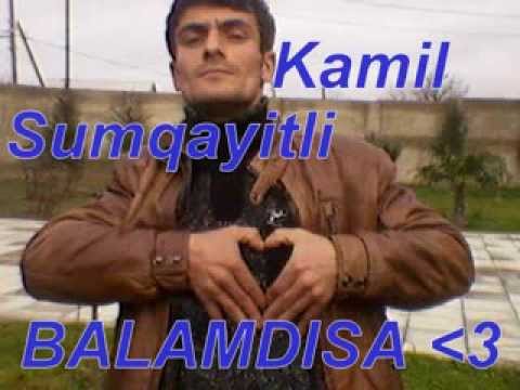 Kamil Sumaqayitli ( Balamdisa ) Yeni