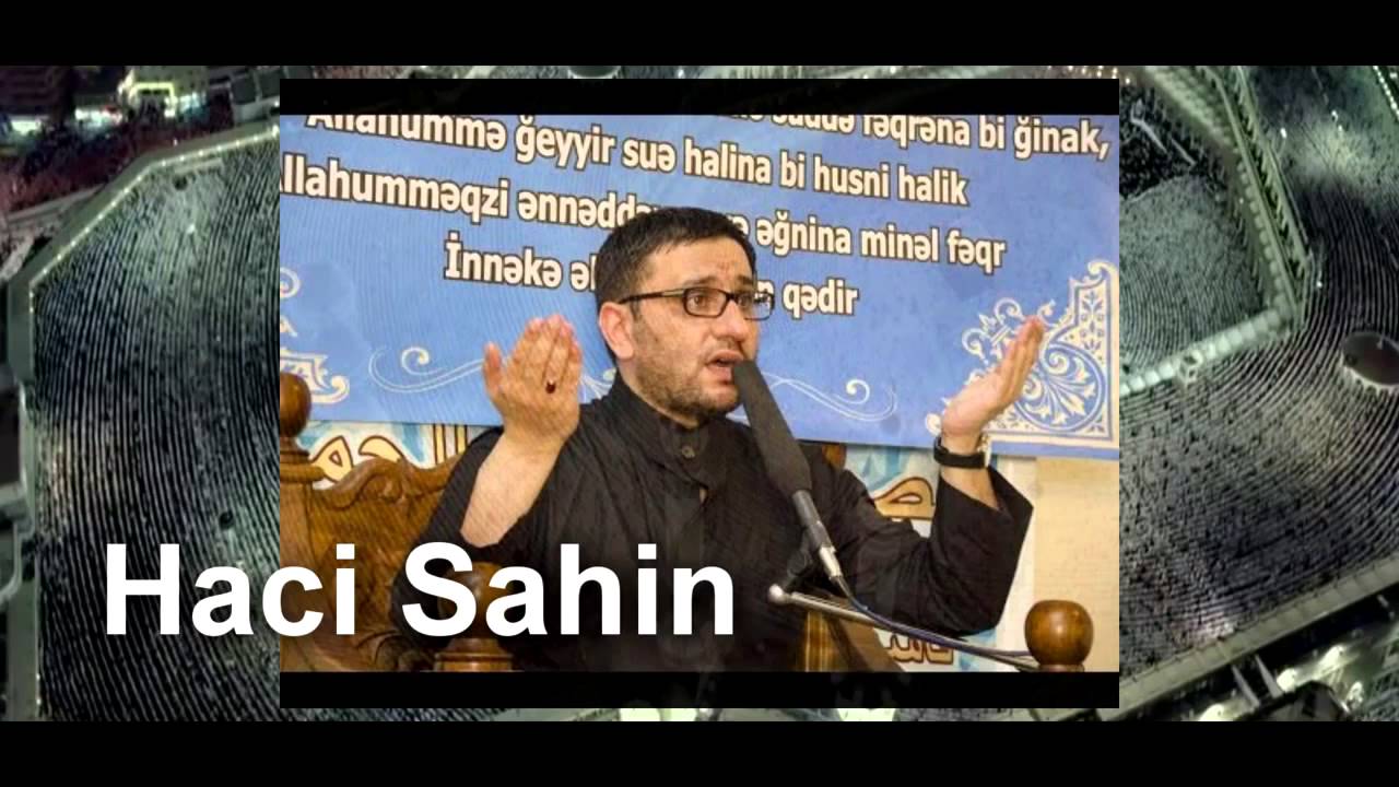 Haci Sahin,Seyyid Rauf,Kerbeayi Ramin & Huseyn Huseynli - Munacat Yeni ...