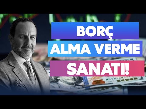 Borç Verme, Alma Ve Yatırım Yapma Sanatı | Emre Alkin