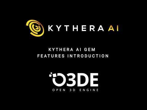Kythera AI O3DE Features Overview - YouTube