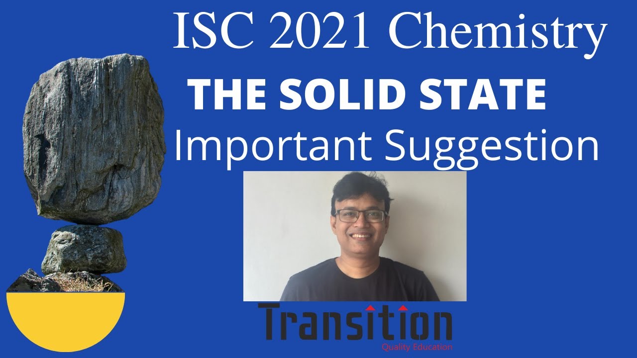 ISC 2021 Chemistry Important Suggestion I ISC 2021 The Solid State ...