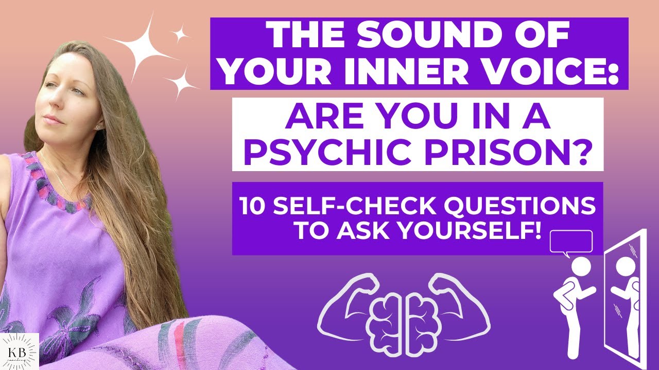 THE SOUND OF YOUR INNER VOICE: ARE YOU IN A PSYCHIC PRISON? - YouTube