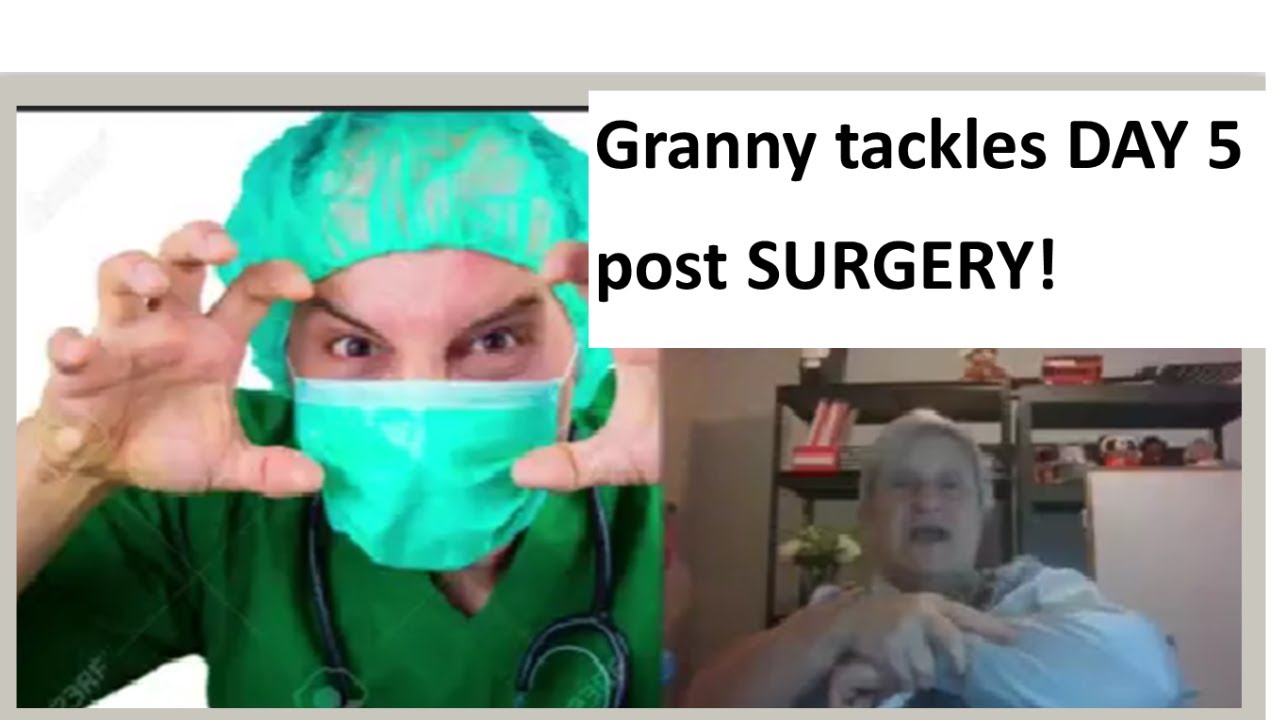Granny survives DAY 5 post-SURGERY! - YouTube