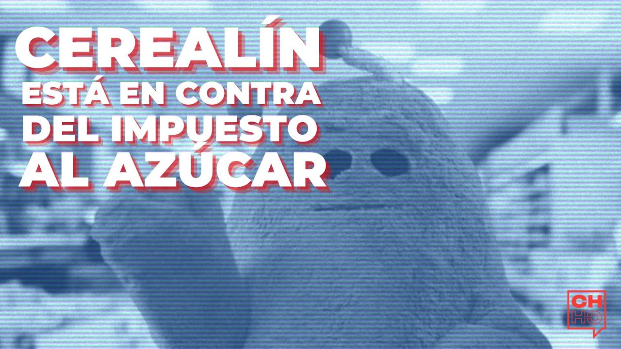 Cerealin está en contra del impuesto al azúcar - YouTube