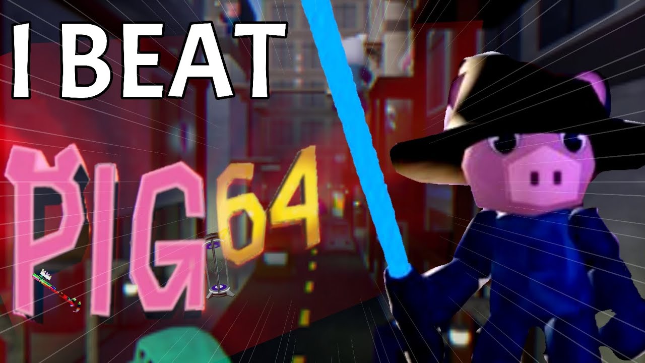 I BEAT PIG 64!!!!!!! - YouTube