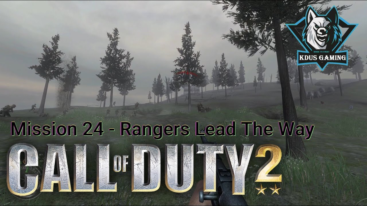 Call of Duty 2 Mission 24 - Rangers Lead The Way | Call of Duty Full ...