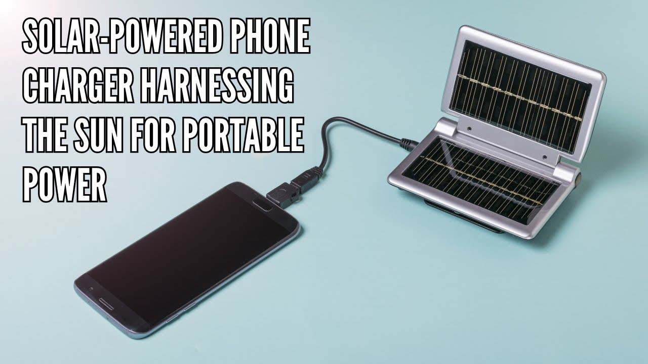 Solar Powered Phone Charger Harnessing the Sun for Portable Power - YouTube