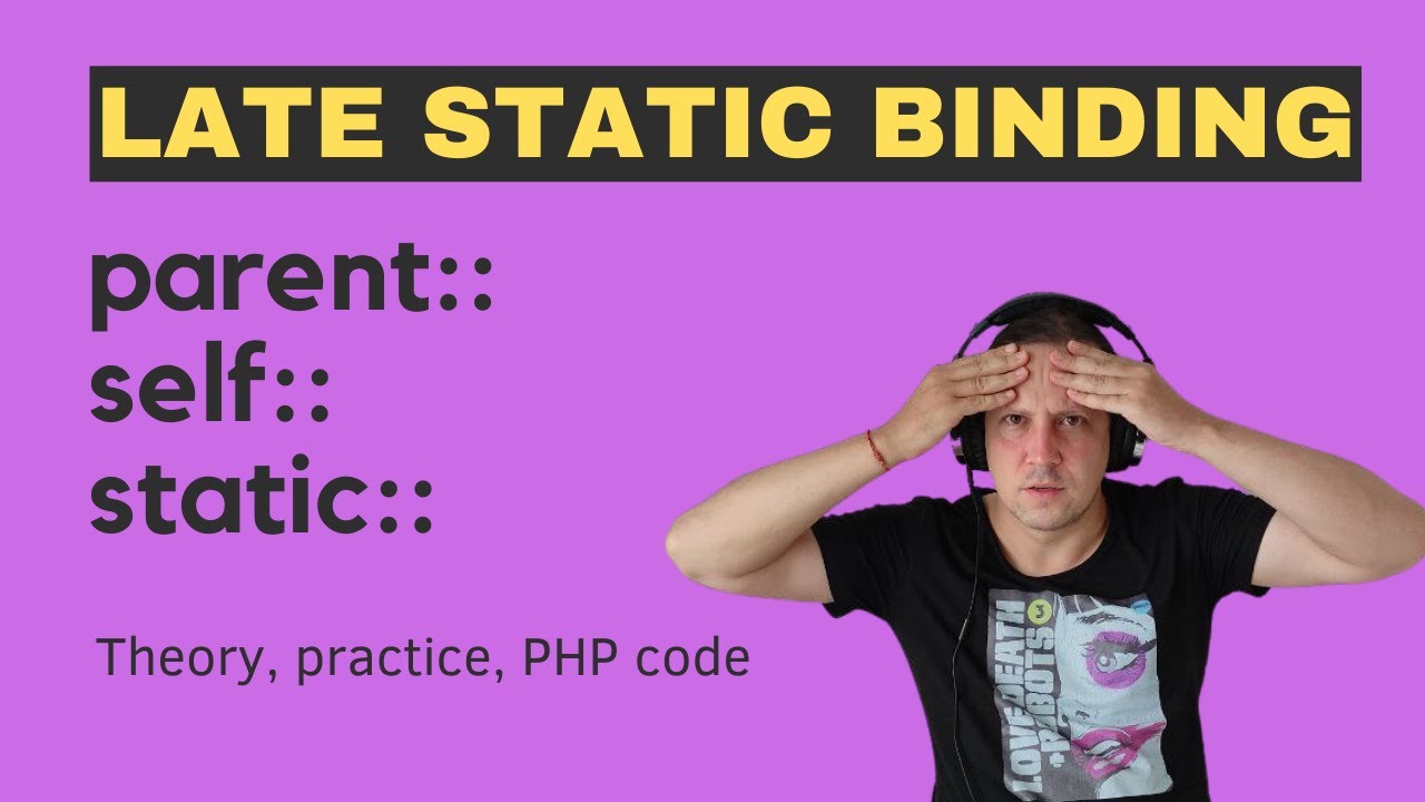 Level Up Your Php Skills Mastering Late Static Binding Youtube
