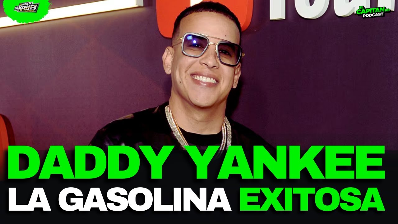 DADDY YANKEE Y LA GASOLINA LO MAS EXITOSO EN EL REGGAETON - YouTube