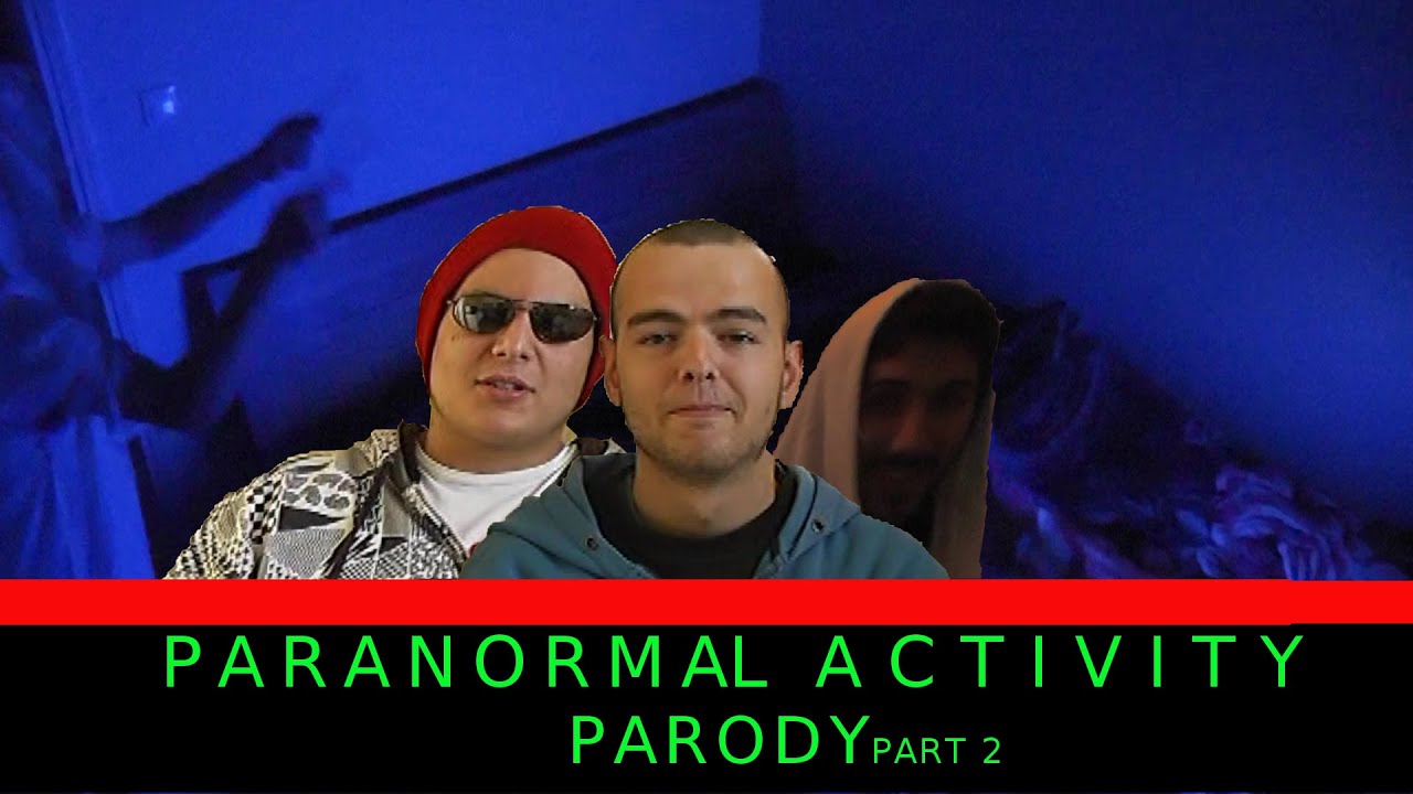 Paranormal Activity Parody Part 2 - YouTube