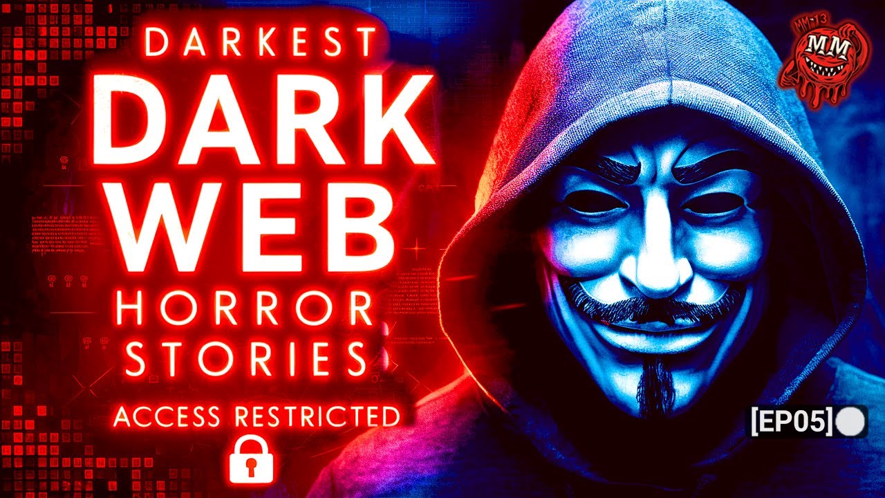 3 DARKEST REAL DARK WEB Horror Stories [EP05] - YouTube