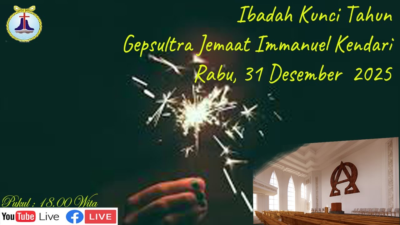 Ibadah Kunci Tahun Gepsultra Jemaat Immanuel Kendari, 31 Desember 2025 ...