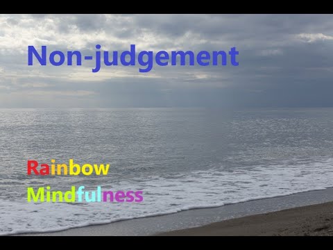 The Attitudes of Mindfulness - Episode 2: Non-Judgement - YouTube