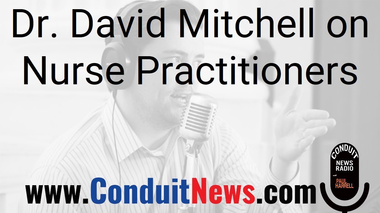 Dr. David Mitchell on Nurse Practitioners - YouTube