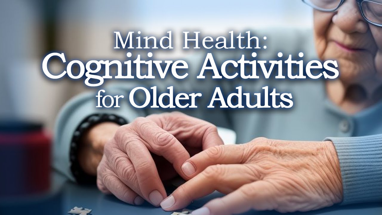 Active Minds: Cognitive Activities for Older Adults - YouTube