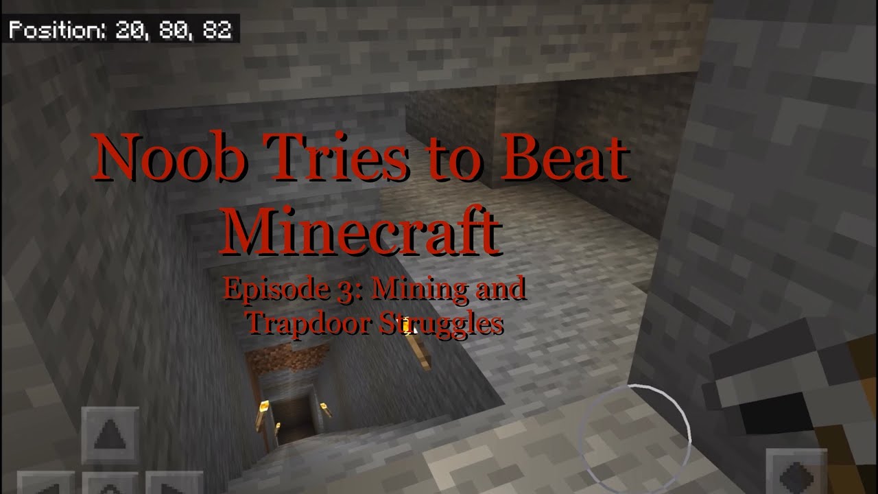 Trying to Beat Minecraft | Episode 3: Mining and Trapdoor Struggles ...