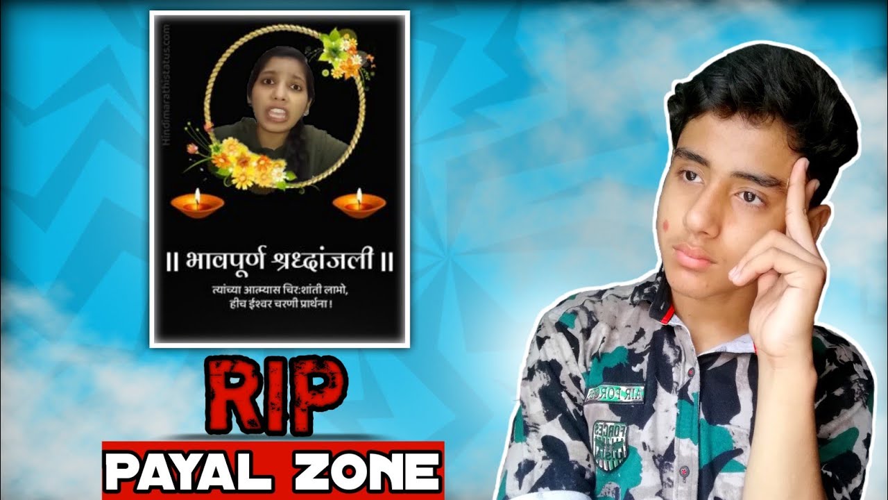 Payal Zone No More 😭 || Payal Zone RIP 💔 || Devansh Yaddav - YouTube