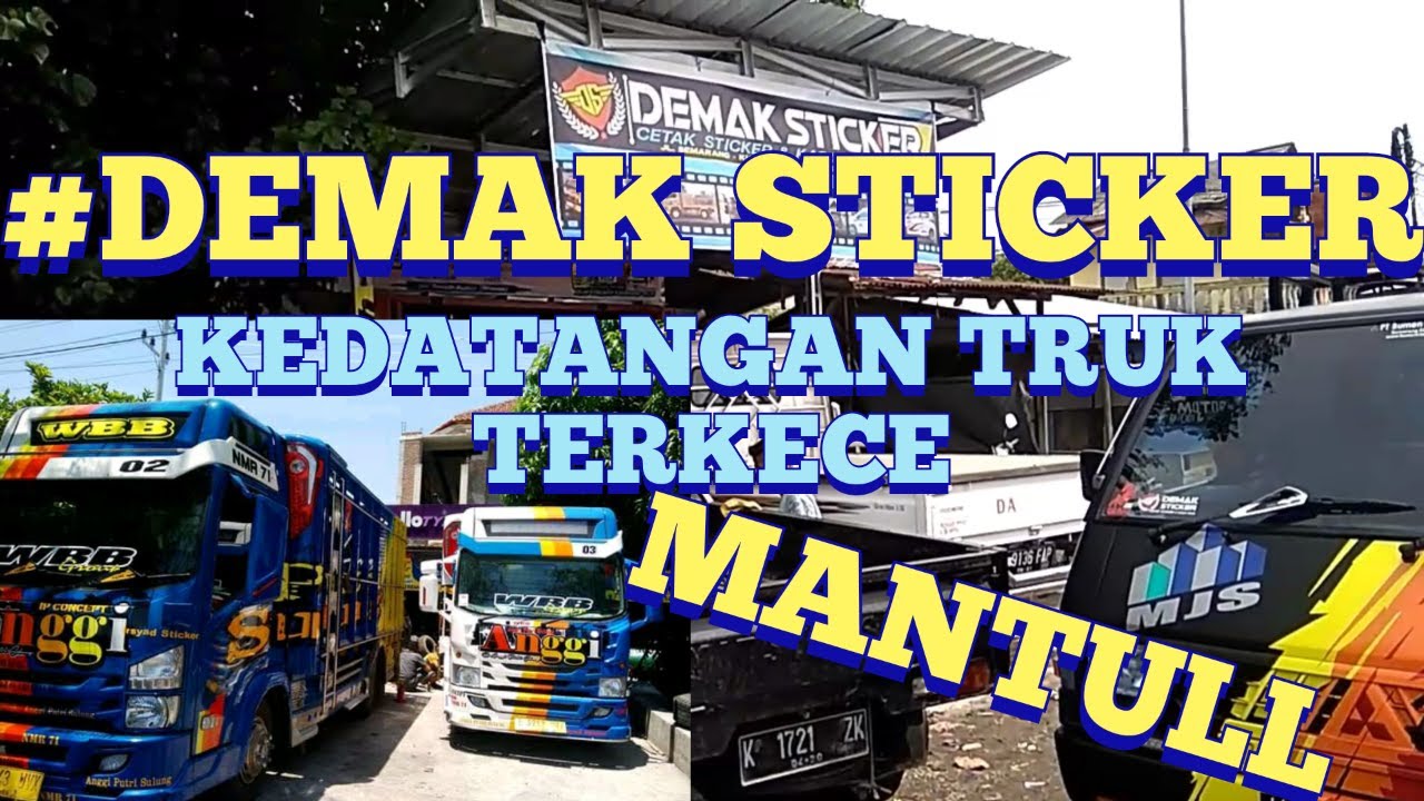 Vlog truk,demak sticker kedatangan artis jalanan - YouTube