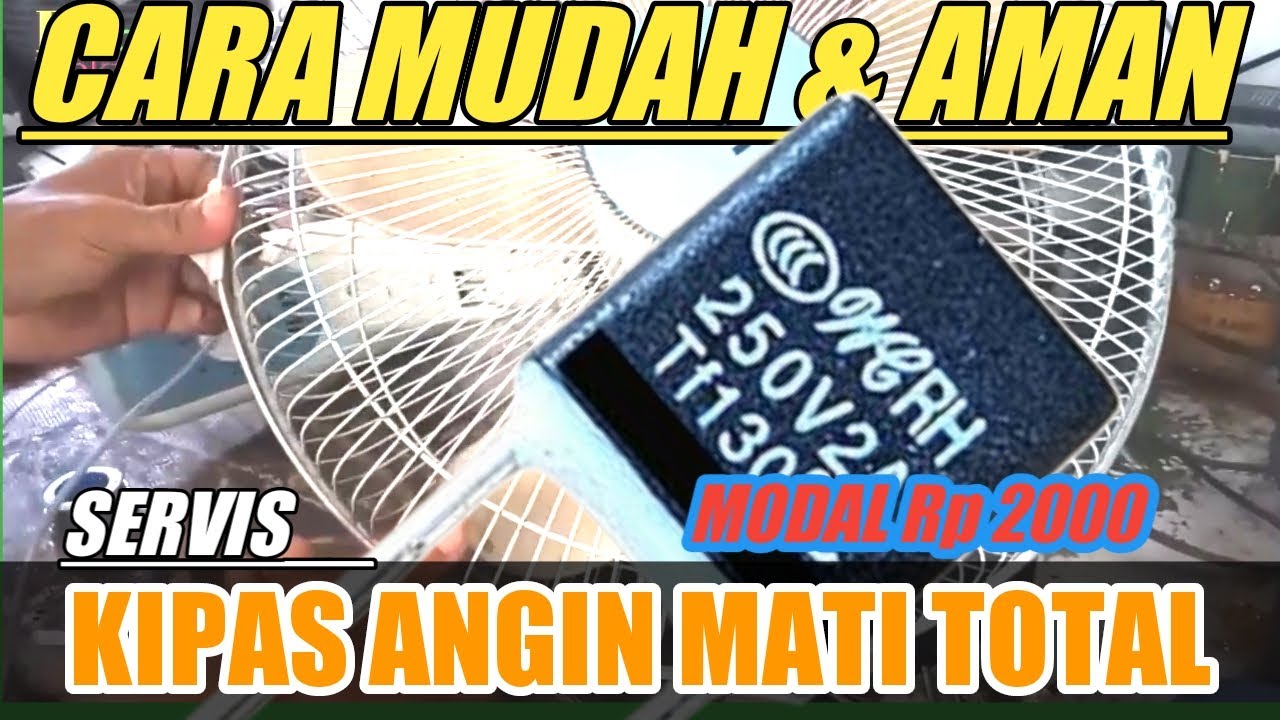 Tutorial servis kipas angin kirin mati total - YouTube