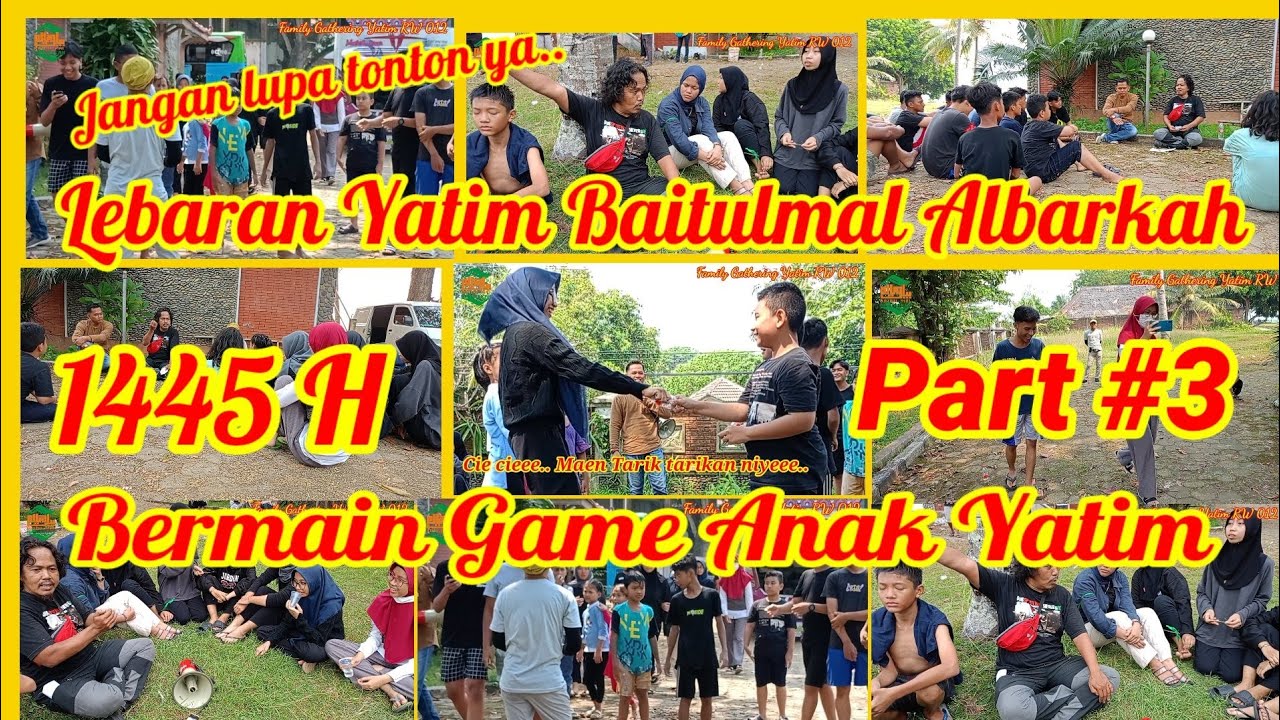 Lebaran Yatim Baitulmal Albarkah, 1445 H Part #3 Bermain Game Anak ...