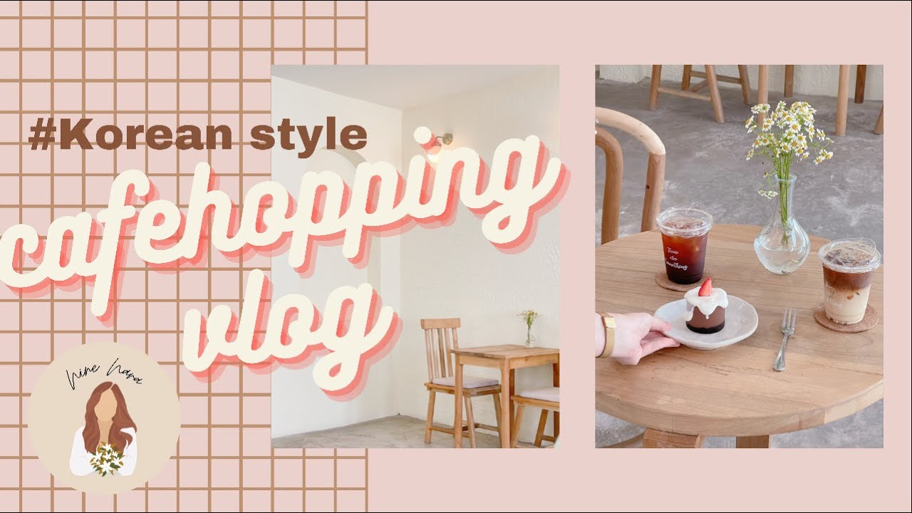 Korean Cafehopping Vlog l ไปคาเฟ่สไตล์เกาหลี 카페 l two do something [TH ...
