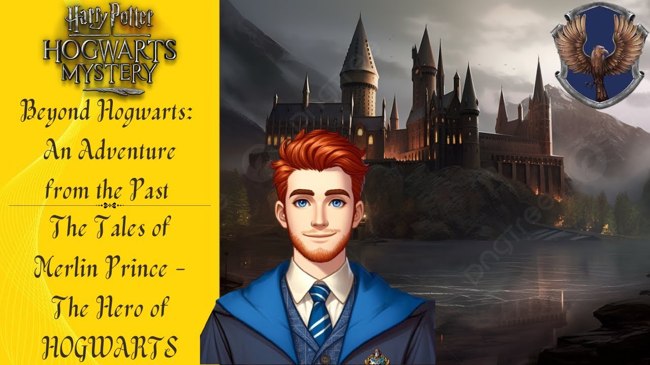 Hogwarts Mystery: Beyond Hogwarts - The Hero of Hogwarts - YouTube