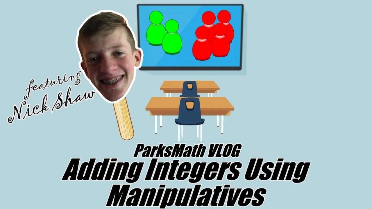 ParksMath VLOG #7 - Adding Integers Using Manipulatives - 7.NS.A.1b - YouTube