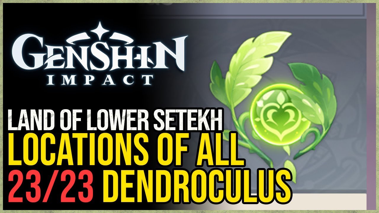 All Land Of Lower Setekh Dendroculus Genshin Impact YouTube all-land-of-lower-setekh-dendroculus-genshin-impact-youtube