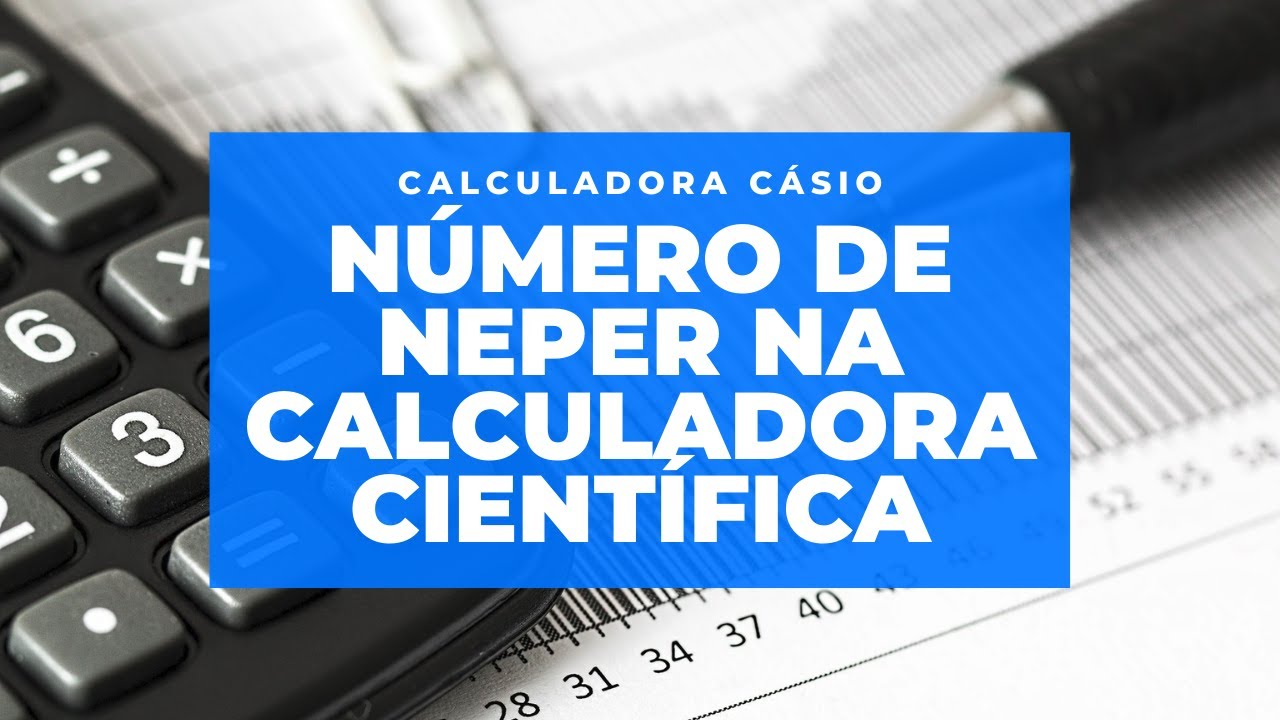 Número de Neper na calculadora científica casio - YouTube