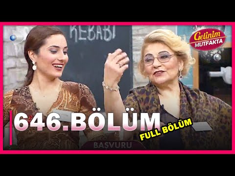 Gelinim Mutfakta - 646.Bölüm - Full Bölüm - 22.02.2021