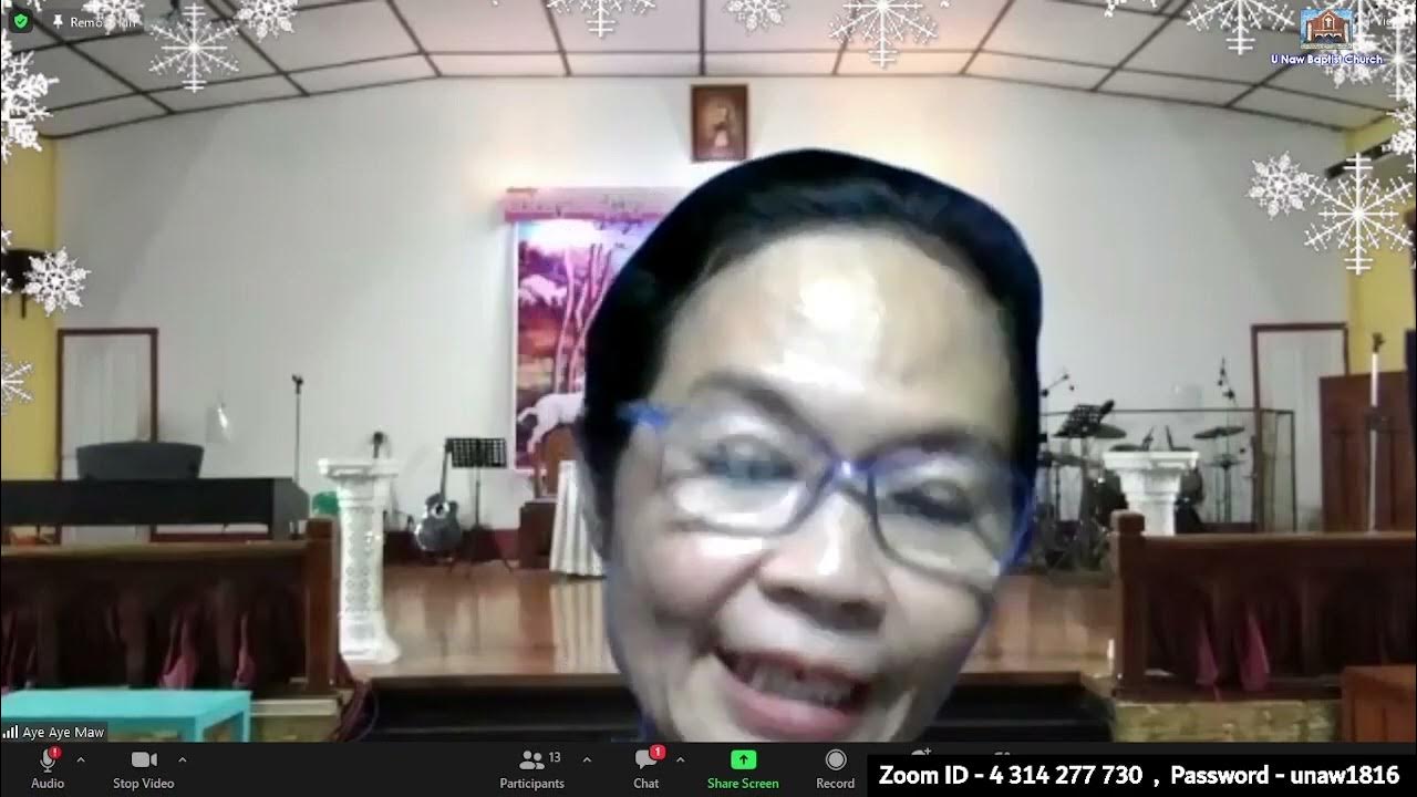 Rev. Dr. Daw Aye Aye Maw - 25. 12. 2022 (Sunday) 7:30 PM U Naw Online Worship At Home - YouTube