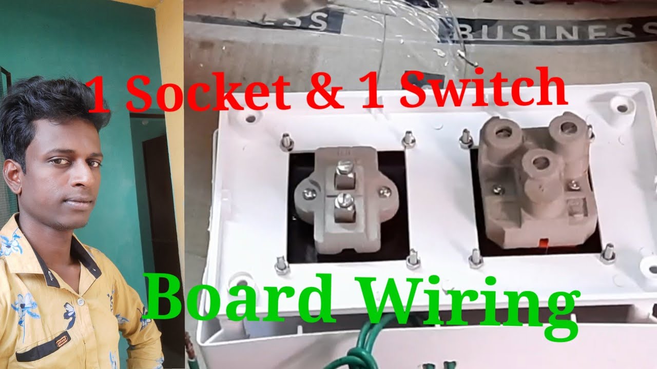 1 Socket & 1 Switch Board Wiring || Board Connection Socket And Switch ...