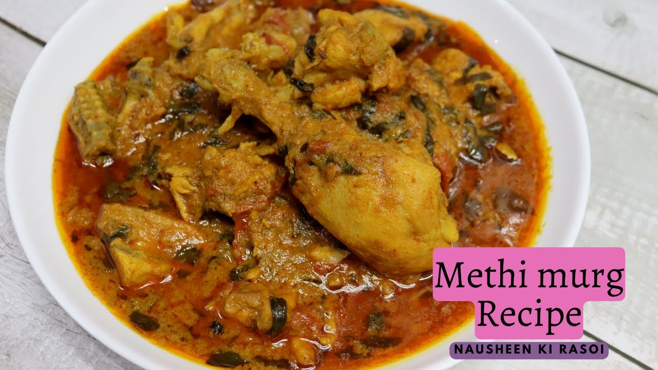 Methi Murg Recipe || Healthy Chicken Recipe || By nausheen Ki Rasoi ...