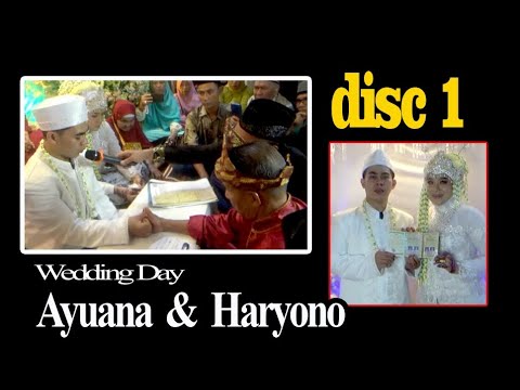 Resepsi pernikahan AYUANA & HARYONO... ( disc 1 ) - YouTube