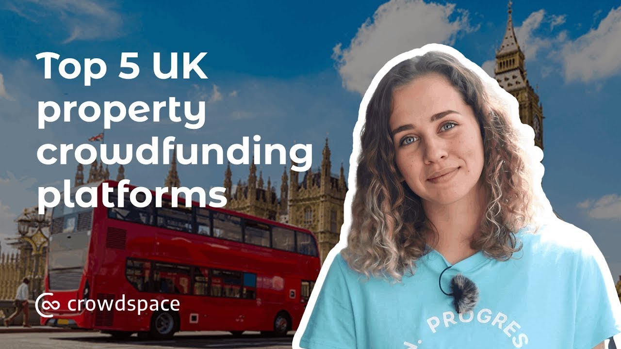 Top 5 Property Crowdfunding Platforms in the UK - CrowdSpace - YouTube