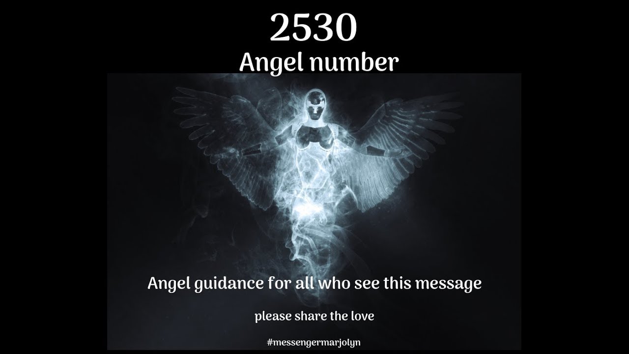 Angel Number 2530 by #MessengerMarjolyn - YouTube