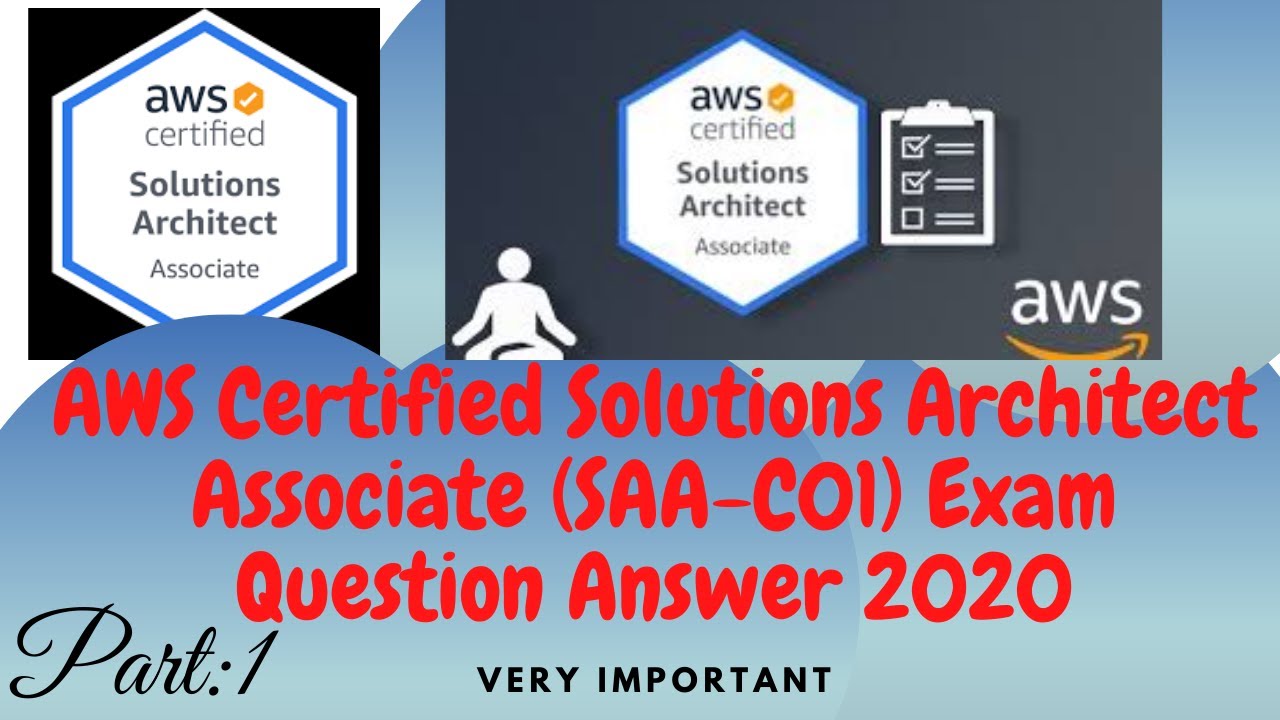 AWS Certified Solutions Architect Associate (SAA-C01) Exam Question Answer 2020| Part:1Pranshi ...