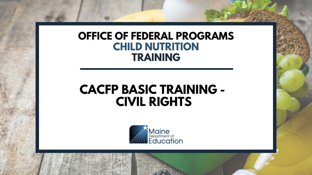 CACFP Basic Training - Civil Rights - YouTube
