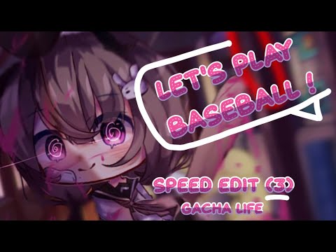 Let's Play Baseball || Speed Edit / Speed Paint Gacha Life (3 ...