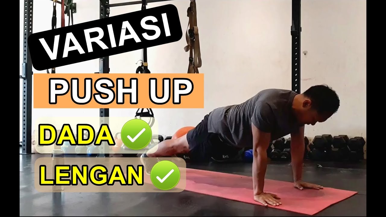 VARIASI PUSH UP BUAT DADA & LENGAN CEPAT BEROTOT - YouTube