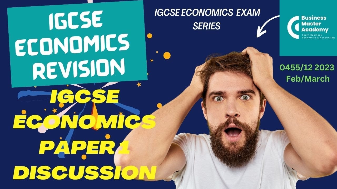 IGCSE Economics Paper 1 Discussion 0455 12 Feb March 2023 Question 1 igcse-economics-paper-1-discussion-0455-12-feb-march-2023-question-1