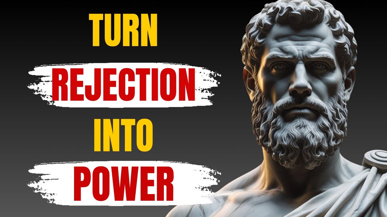 How to Turn Rejection Into Power (Stoic Lessons) - YouTube