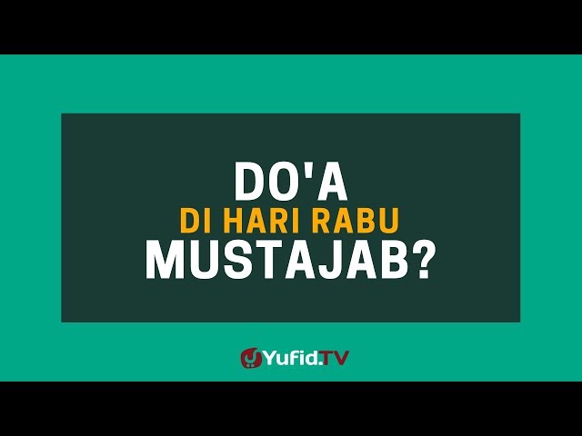 Doa Di Hari Rabu Itu Mustajab Poster Dakwah Yufid Tv