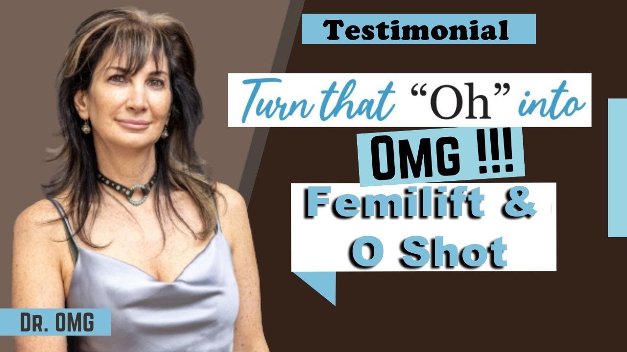 Femilift and O shot Testimonial | Dr. OMG | VitalityMD Medical Spa ...