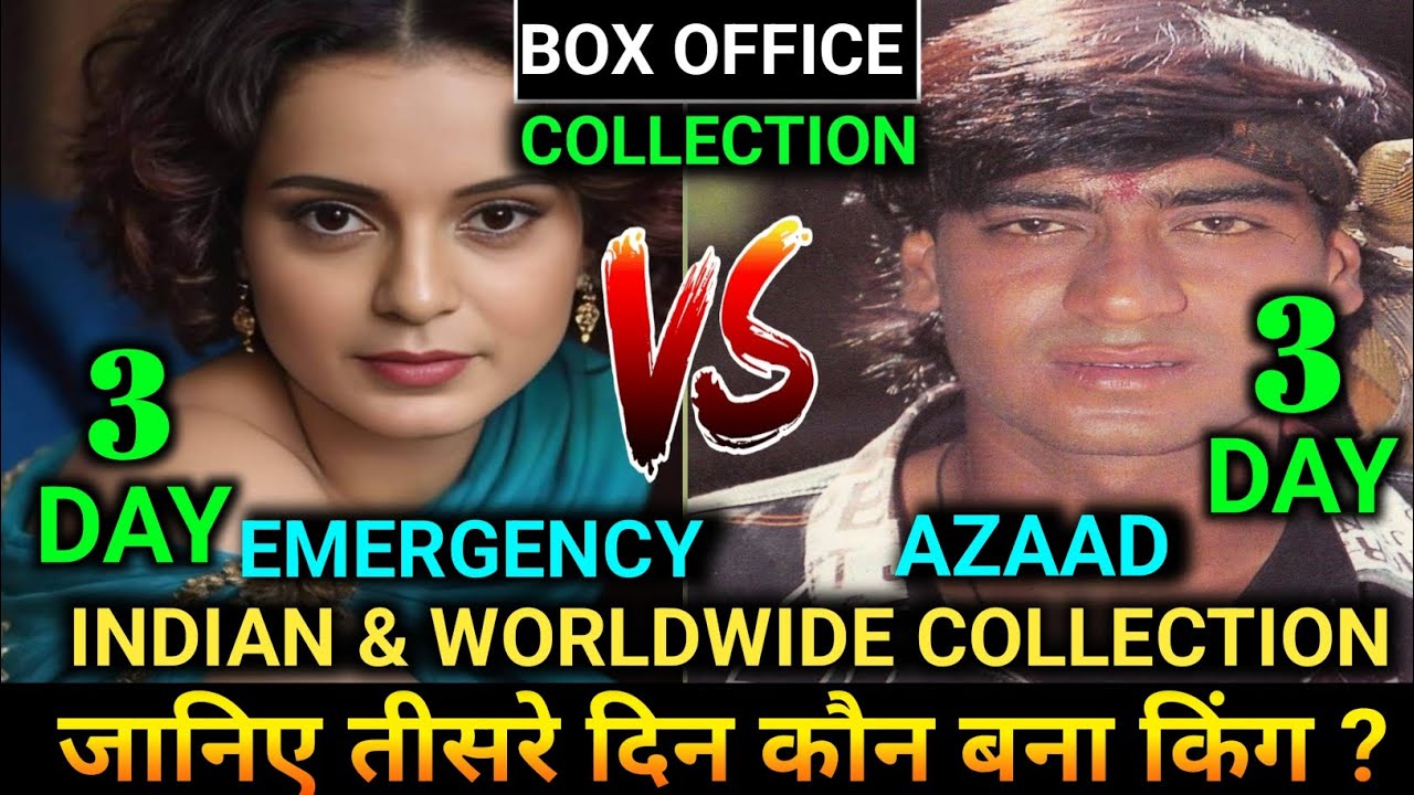 Azaad Vs Emergency 3rd Day Box Office Collections, Emergency Collection ...